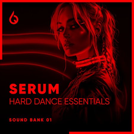Serum Hard Dance Essentials Volume 1: Hard Dance Sample Pack by Freshly Squeezed Samples | Splice