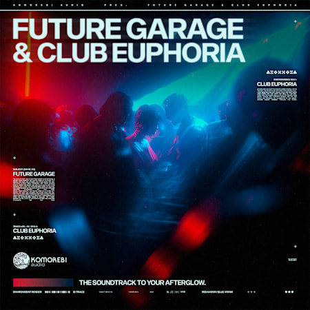 Future Garage & Club Euphoria: Future Garage Sample Pack by Komorebi Audio | Splice