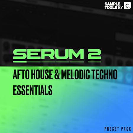 SERUM 2: Afro House & Melodic Techno Essentials: Synth Sample Pack by Sample Tools by Cr2 | Splice