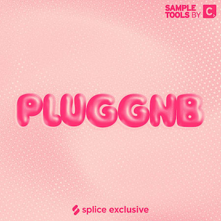 PluggnB (Incl. Vocals): Pluggnb Sample Pack by Sample Tools by Cr2 | Splice