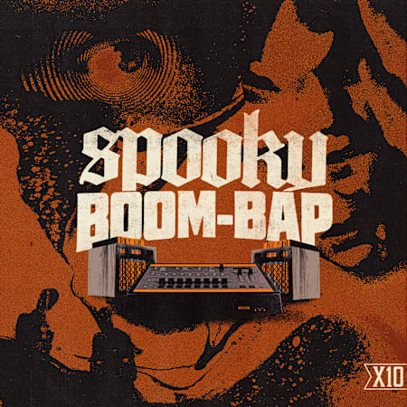 Spooky Boom-Bap: Boom Bap Sample Pack by X10 | Splice