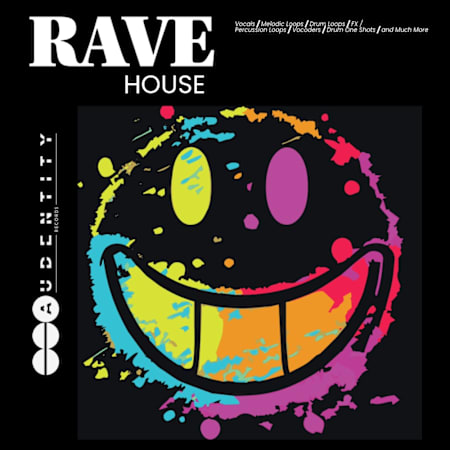 Rave House: Rave Sample Pack by Audentity Records | Splice