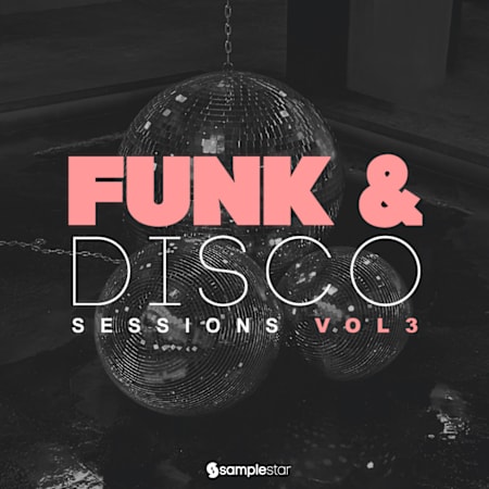Funk & Disco Sessions Vol 3: Funk Sample Pack by Samplestar | Splice
