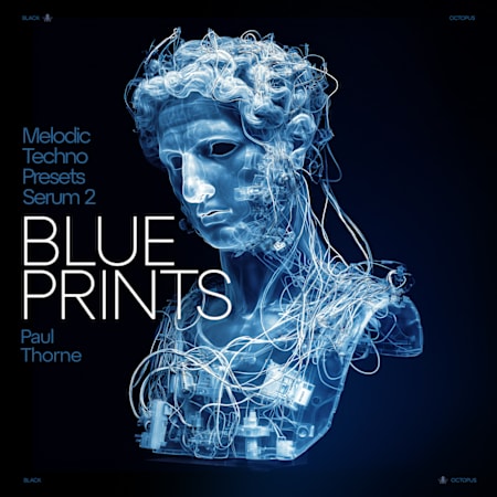 Blueprints - Melodic Techno for Serum 2 by Paul Thorne: Melodic Techno ...